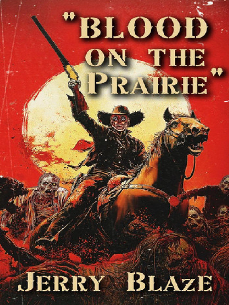 Blood on the Prairie: A Splatter Western Novella | PDF | Planets In ...