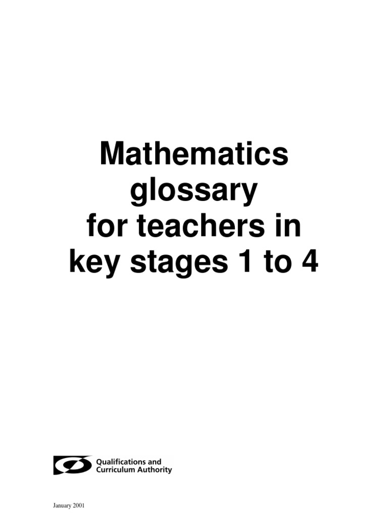 Mathematics Glossary For Teachers in Key Stages 1 To 4: January 2001 ...