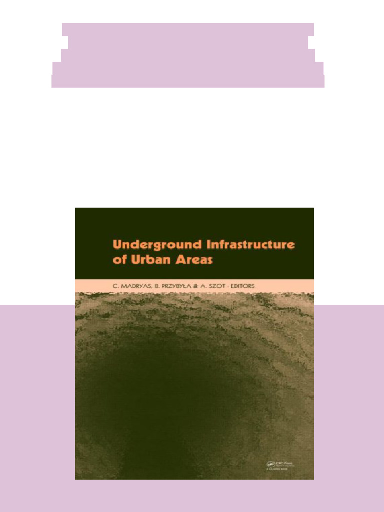 (Ebook) Underground infrastructure of urban areas: selected and edited ...