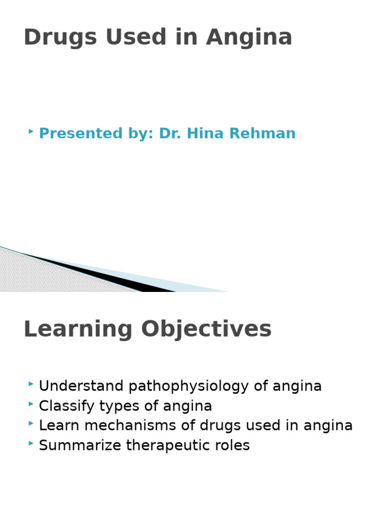 Drugs Used in Angina Presentation | PDF | Diseases And Disorders | Heart