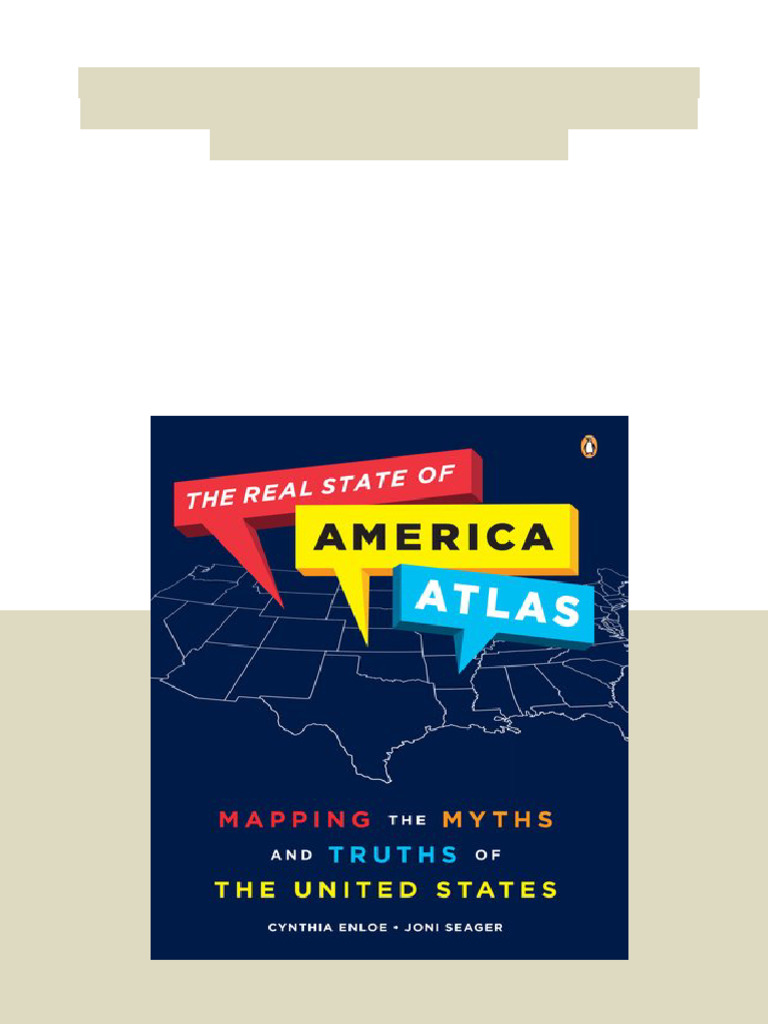 The Real State of America Atlas Mapping The Myths and Truths of The ...
