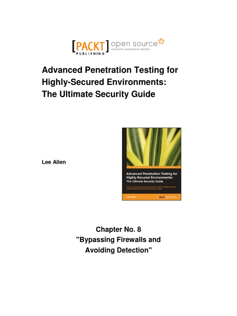 Advanced Penetration Testing For Highly-Secured Environments: The ...