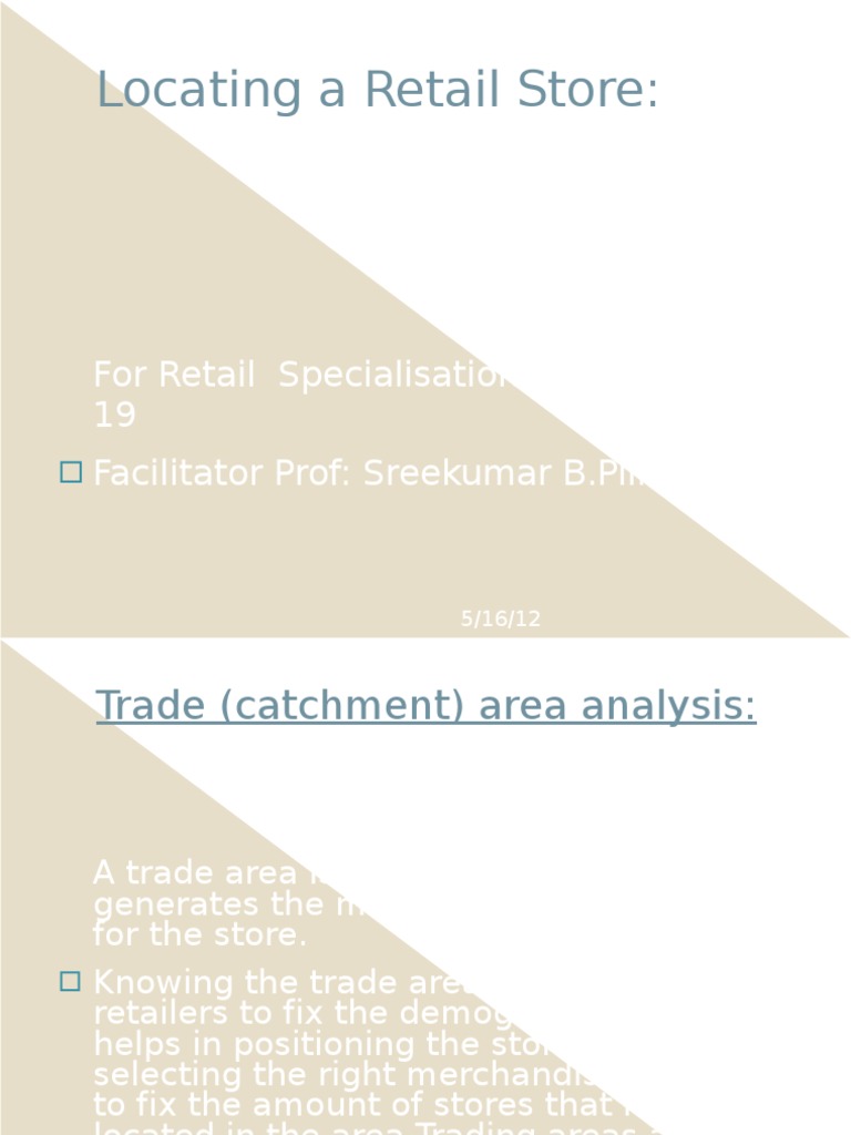 Locating A Retail Store:: For Retail Specialisation PGDM Batch 19 ...