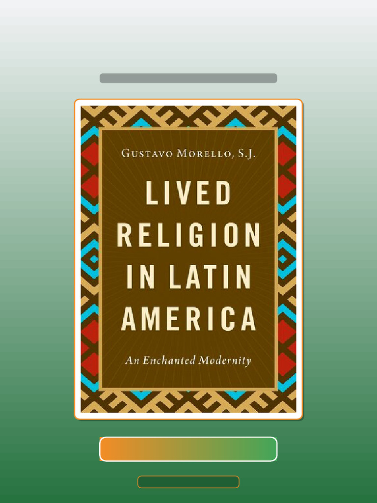 Exam Prep Lived Religion in Latin America Gustavo Morello HQ File ...