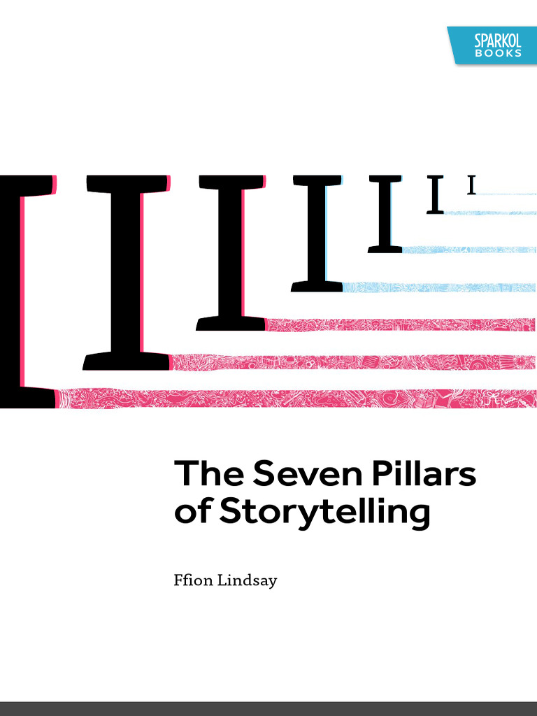 Master Storytelling: 7 Essential Pillars | PDF | Storytelling | Narrative