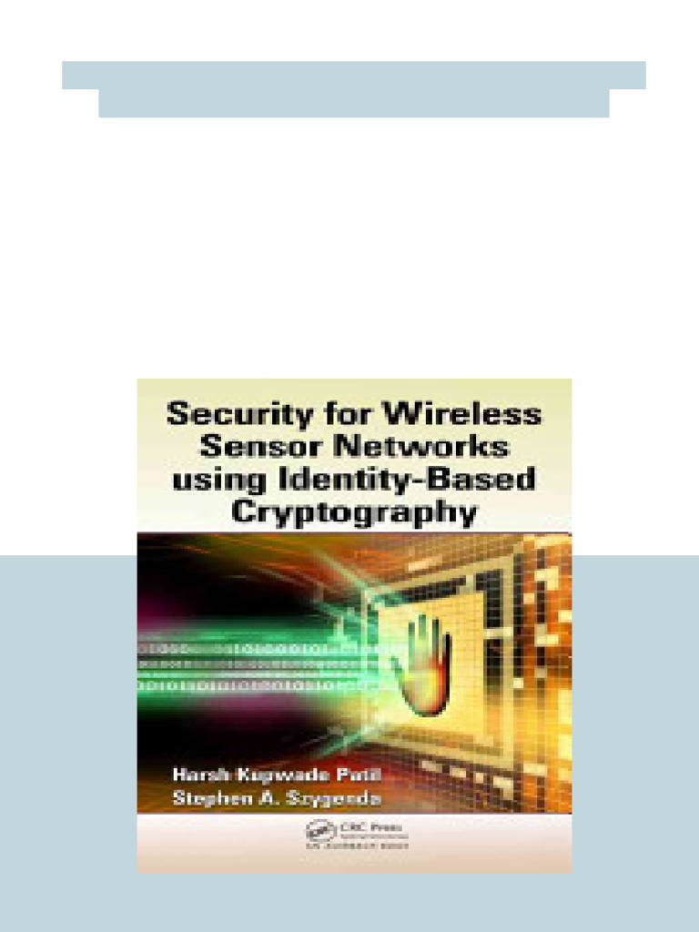 Security For Wireless Sensor Networks Using Identity Based Cryptography Patil Available Instanly ...