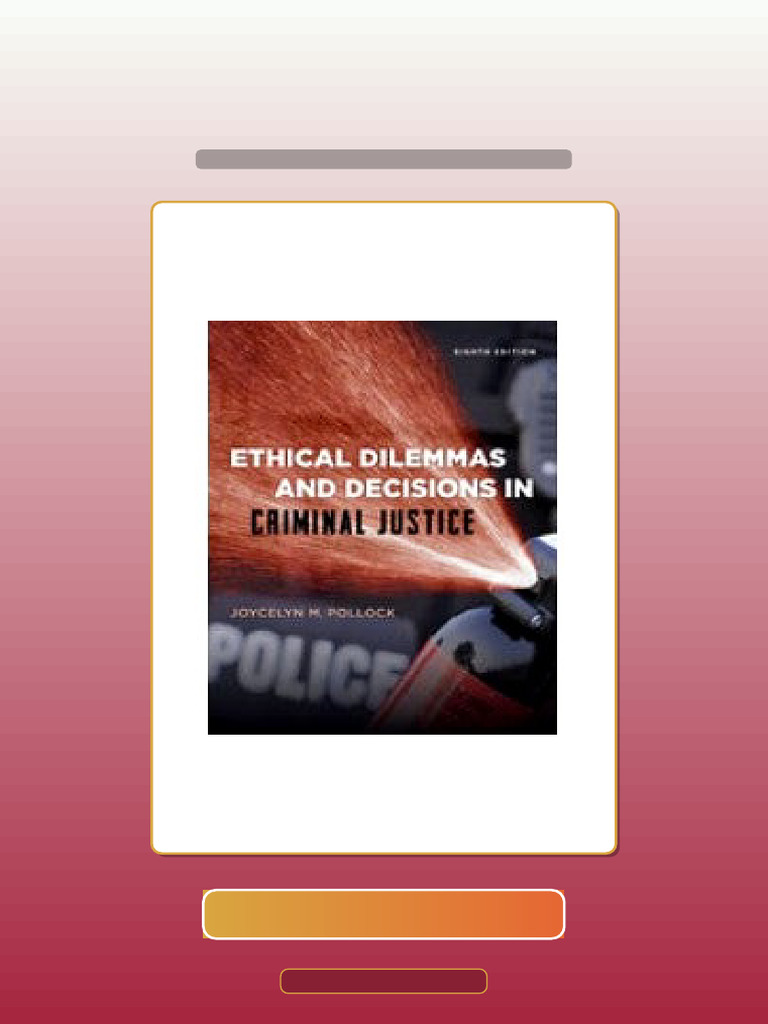 Ethical Dilemmas and Decisions in Criminal Justice 8th Edition eBook ...