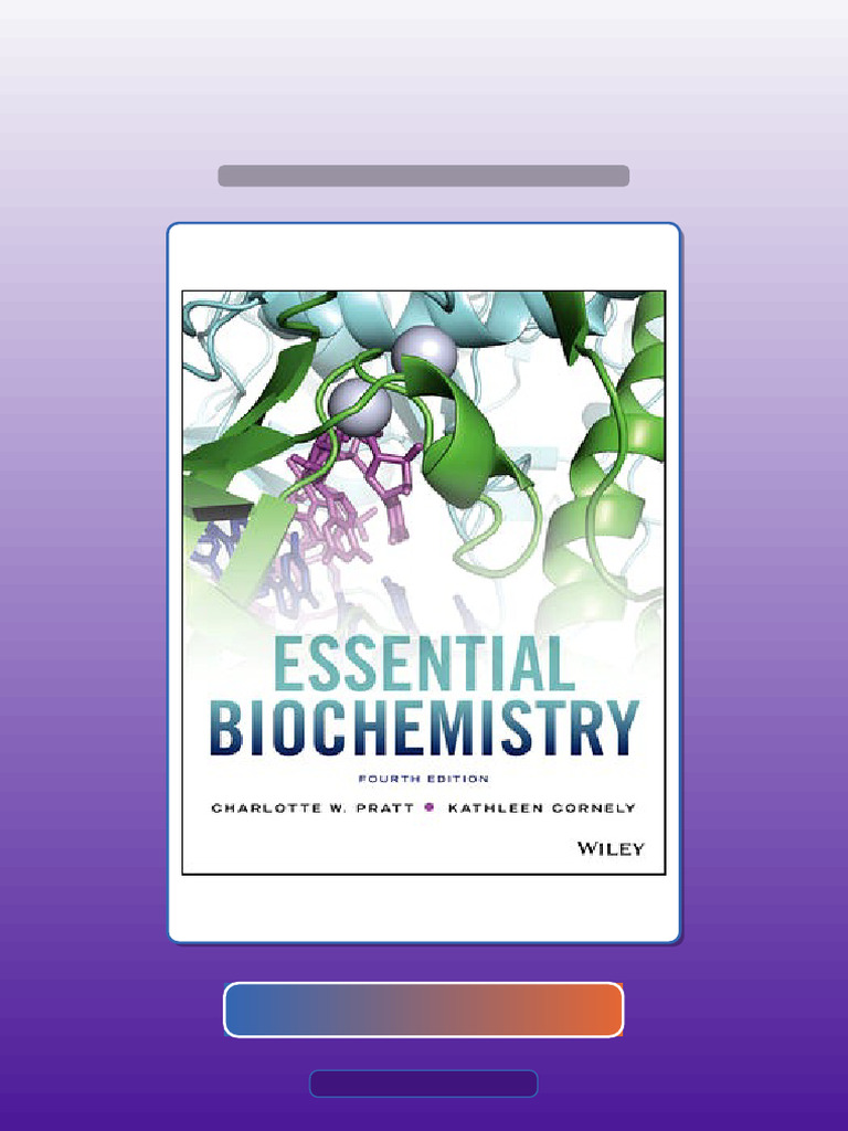 Essential Biochemistry 4th Edition Charlotte W Pratt Kathleen Cornely ...