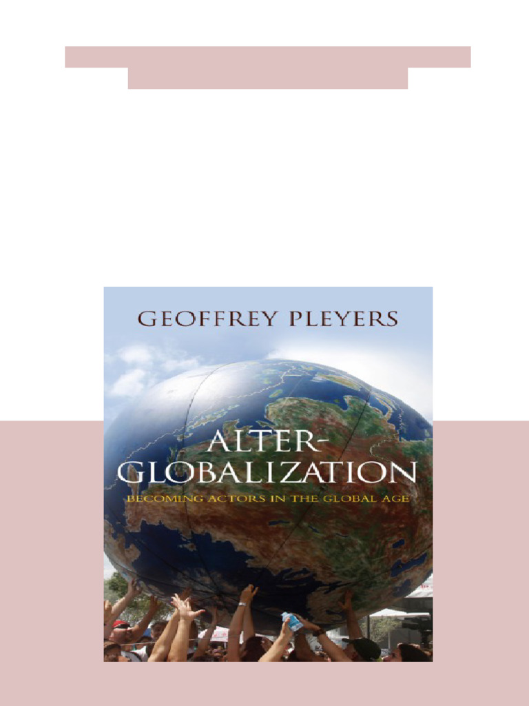Alter globalization becoming actors in the global age Touraine online ...