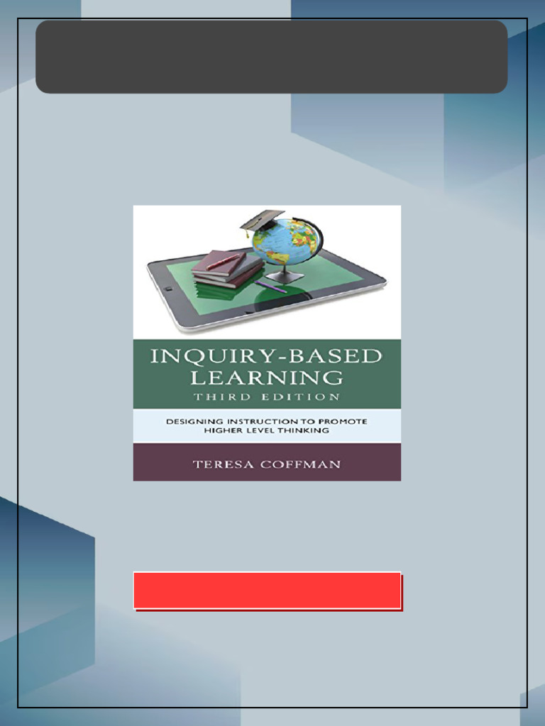 Inquiry Based Learning Designing Instruction To Promote Higher Level ...