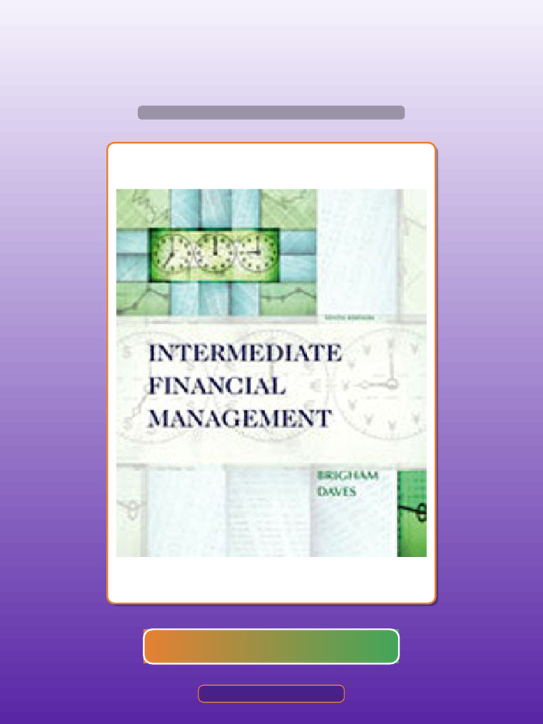 Authorized Intermediate Financial Management 10E Brigham Ebook and ...