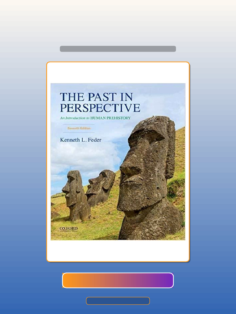 Authorized The Past in Perspective An Introduction To Human Prehistory ...