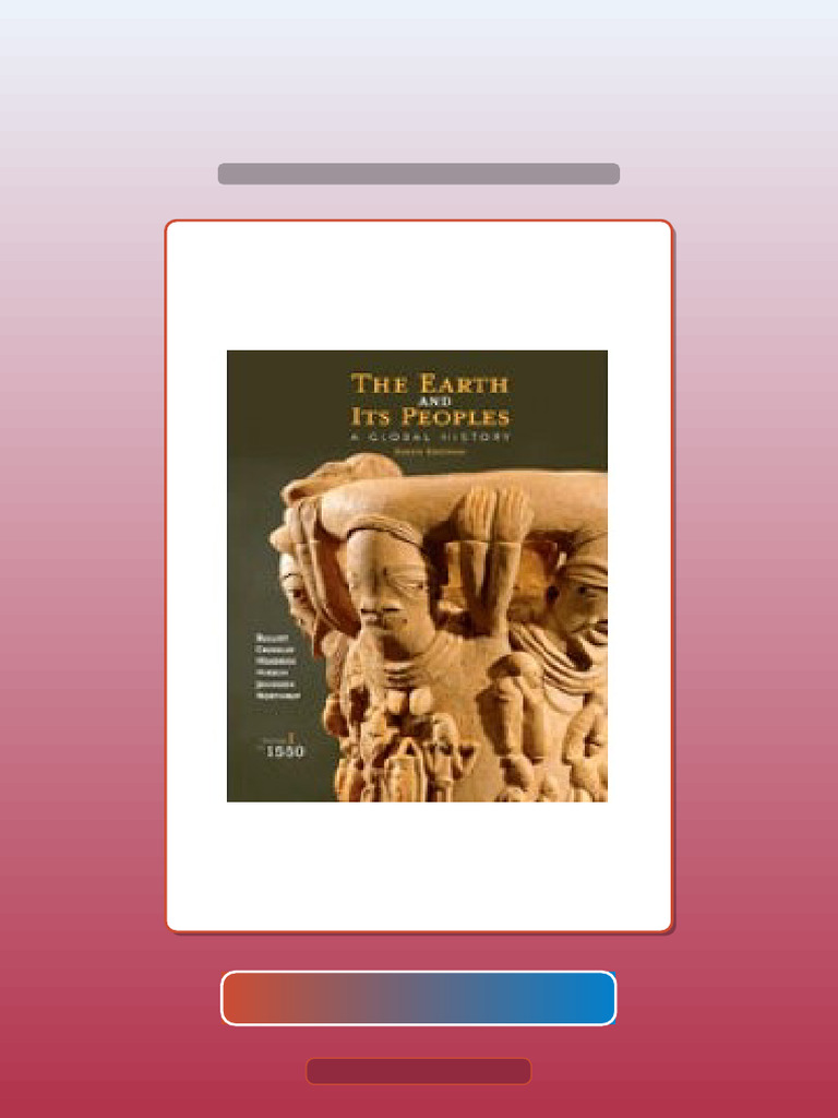 Answers for the Earth and Its Peoples a Global History Volume I to 1550 ...