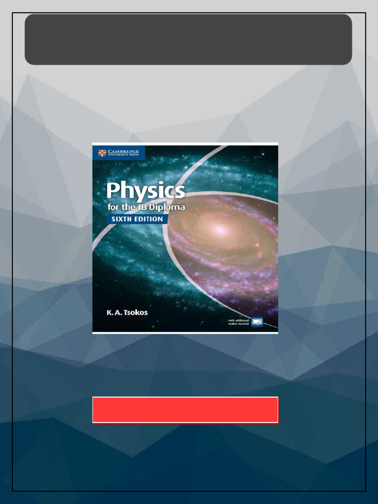 Physics For The IB Diploma Coursebook With Cambridge Elevate Enhanced Edition 2 Years K.A ...