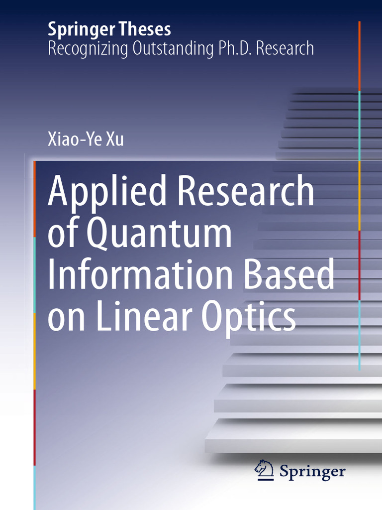 Xiao - Applied Research of Quantum Information Based On Linear Optics | PDF | Quantum Mechanics ...