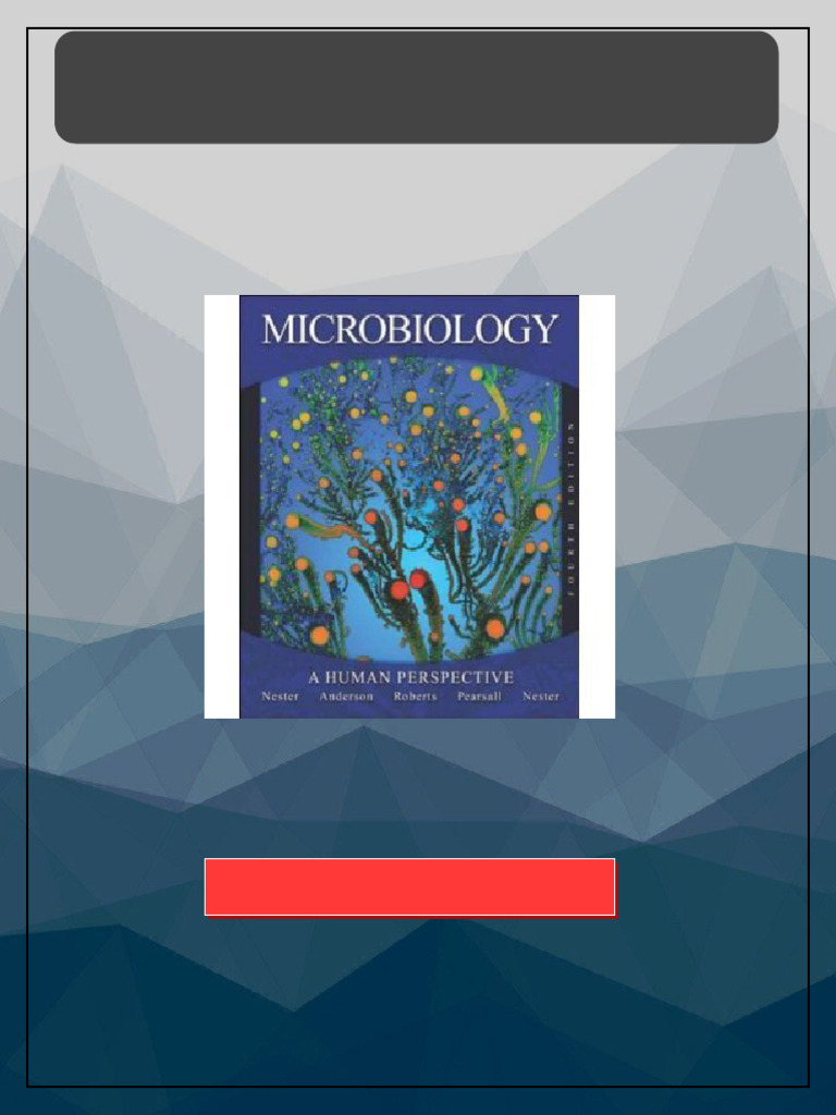 Microbiology A Human Perspective 4th Edition Nester Ready to Read | PDF ...