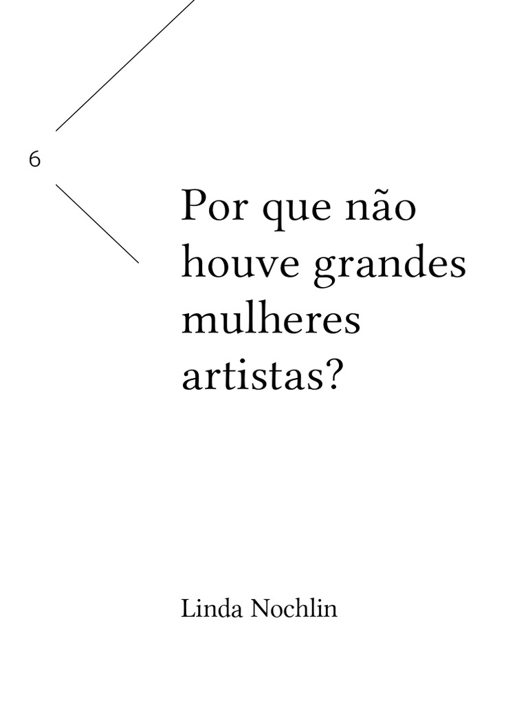 Linda Nochlin - Por Que Nao Houv e Grandes Mulhere_240409_131443 | PDF ...
