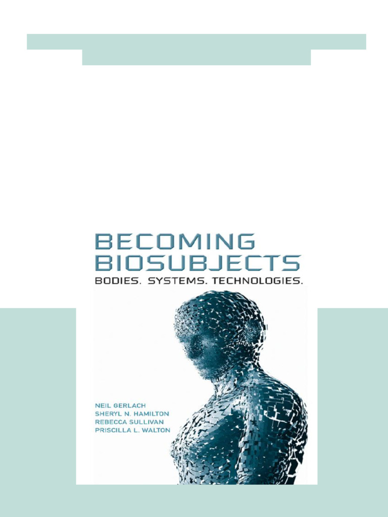 Becoming Biosubjects Bodies Systems Technology 1st Edition Neil Gerlach ...