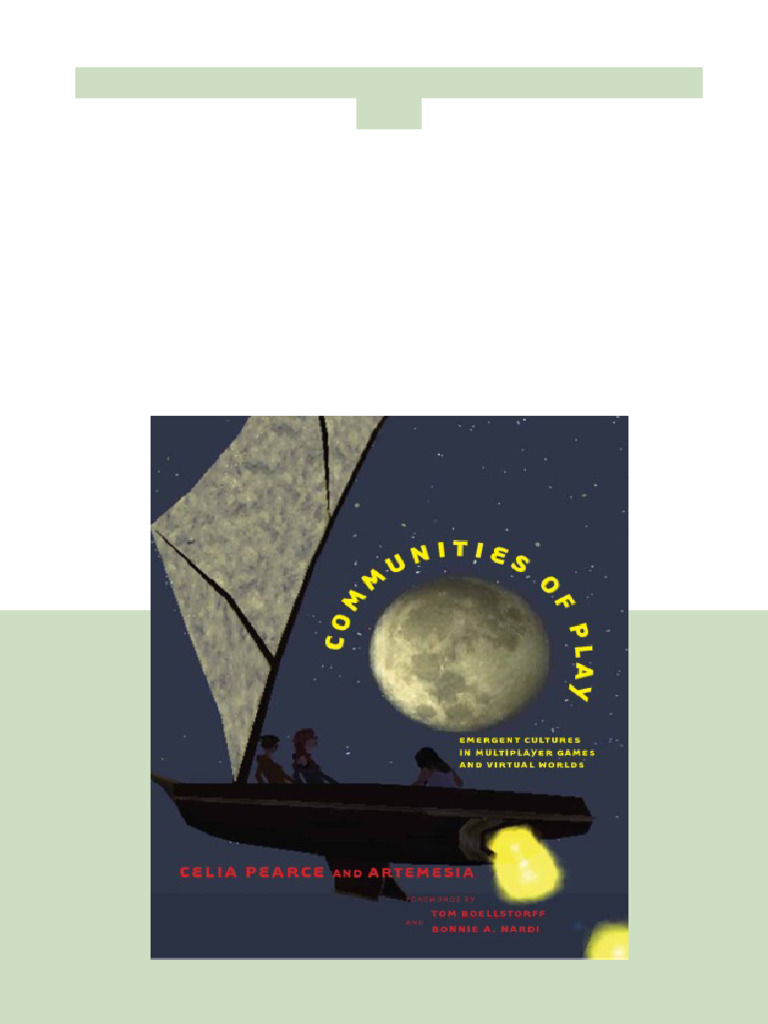 Communities of Play Celia Pearce Available All Format | PDF | Community ...