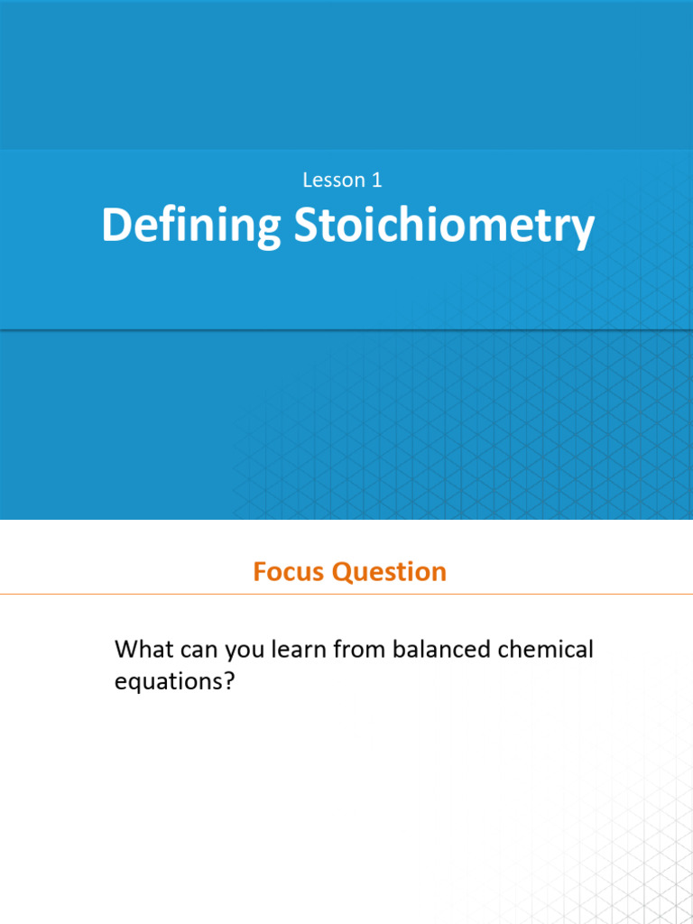 CA Lesson 1 Defining Stoichiometry | PDF | Stoichiometry | Mole (Unit)