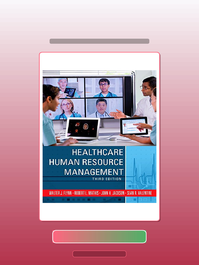Exam Prep Healthcare Human Resource Management 3rd Edition HQ File ...