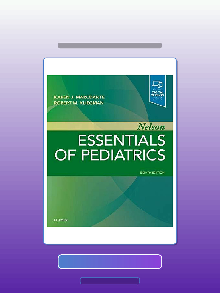 Exam Prep Nelson Essentials of Pediatrics 8th Edition HQ File ...