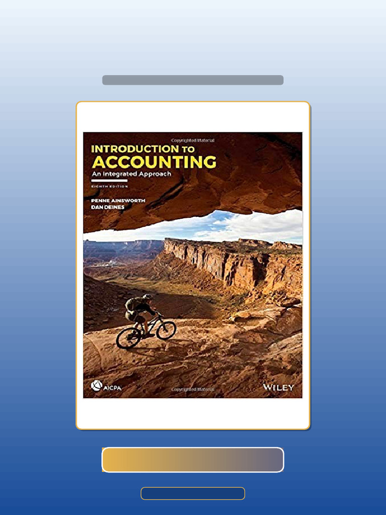 Ultimate Bundle Introduction To Accounting An Integrated Approach 8th ...