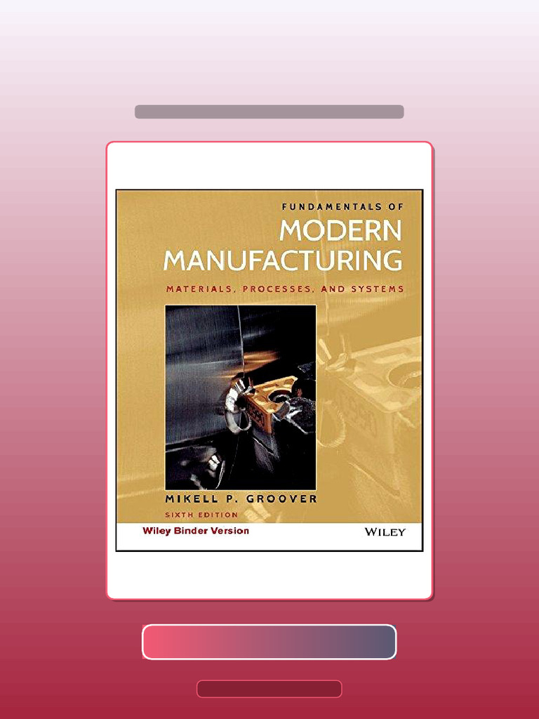 Exam Prep Fundamentals of Modern Manufacturing Binder Ready Version ...