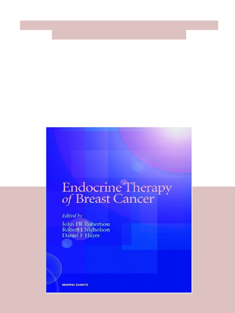Endocrine Therapy of Breast Cancer 1st Edition John F.R. Robertson ...