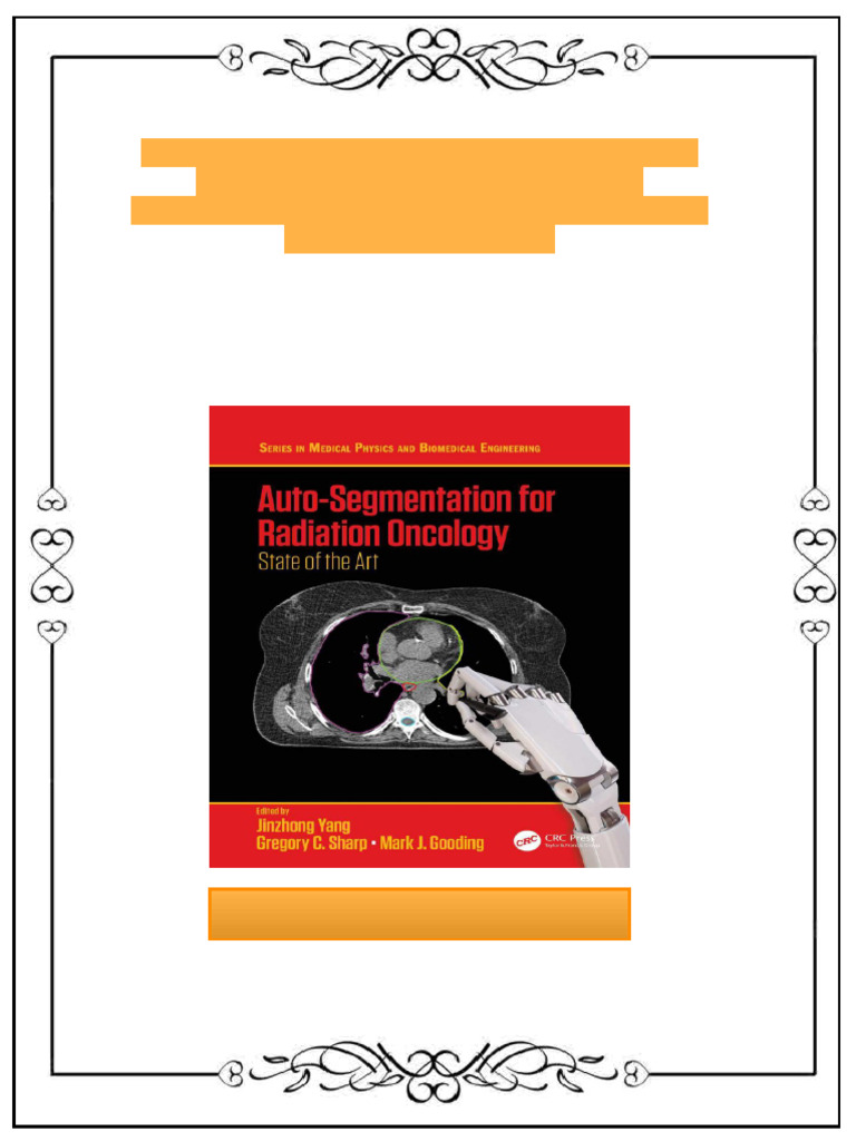 1435(Ebook PDF) Auto Segmentation for Radiation Oncology State of the ...