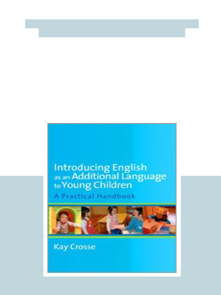 Introducing English As An Additional Language To Young Children Kay ...