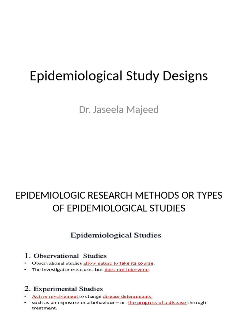 Epidemiological Study Designs PPTX DR Jaseela | PDF | Cohort Study | Epidemiology