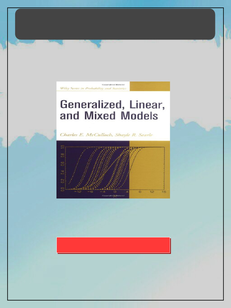 Generalized Linear and Mixed Models Vol 1 1st Edition Charles E ...