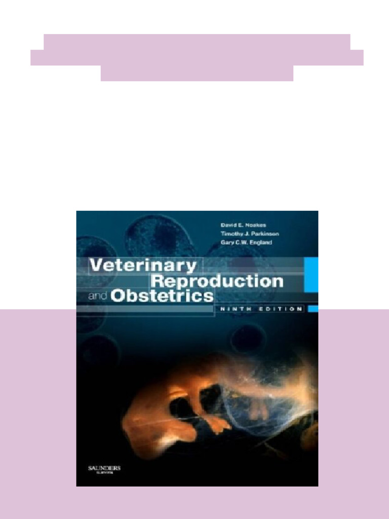 Veterinary Reproduction Obstetrics 9e 9th Edition David E. Noakes Bvet ...