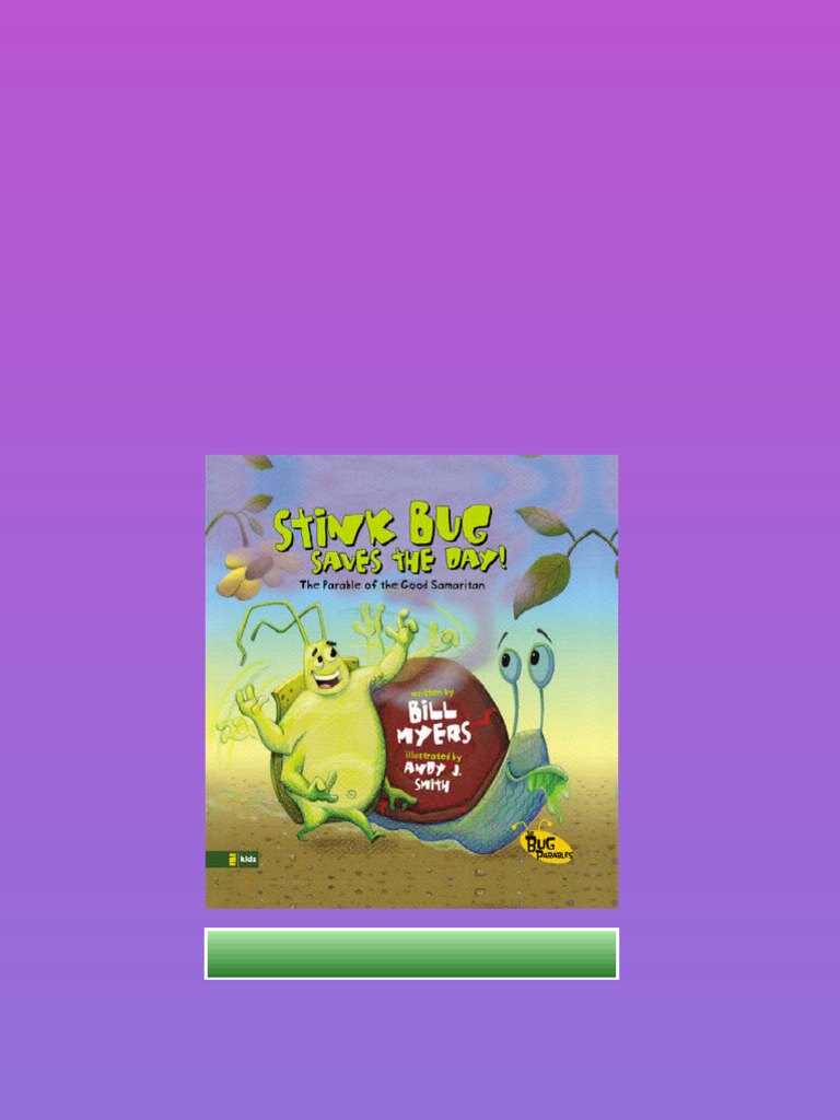 Stink Bug Saves The Day Bill Myers Complete Edition | PDF