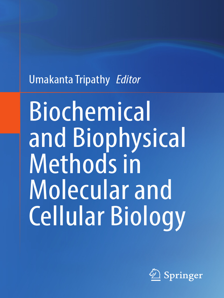 Biochemical and Biophysical Methods in Molecular and Cellular Biology ...