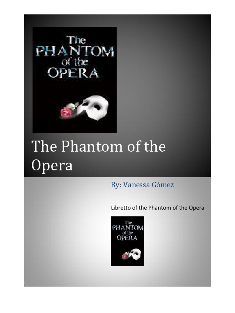 Libretto of The Phantom of The Opera | PDF | Erik (The Phantom Of The ...