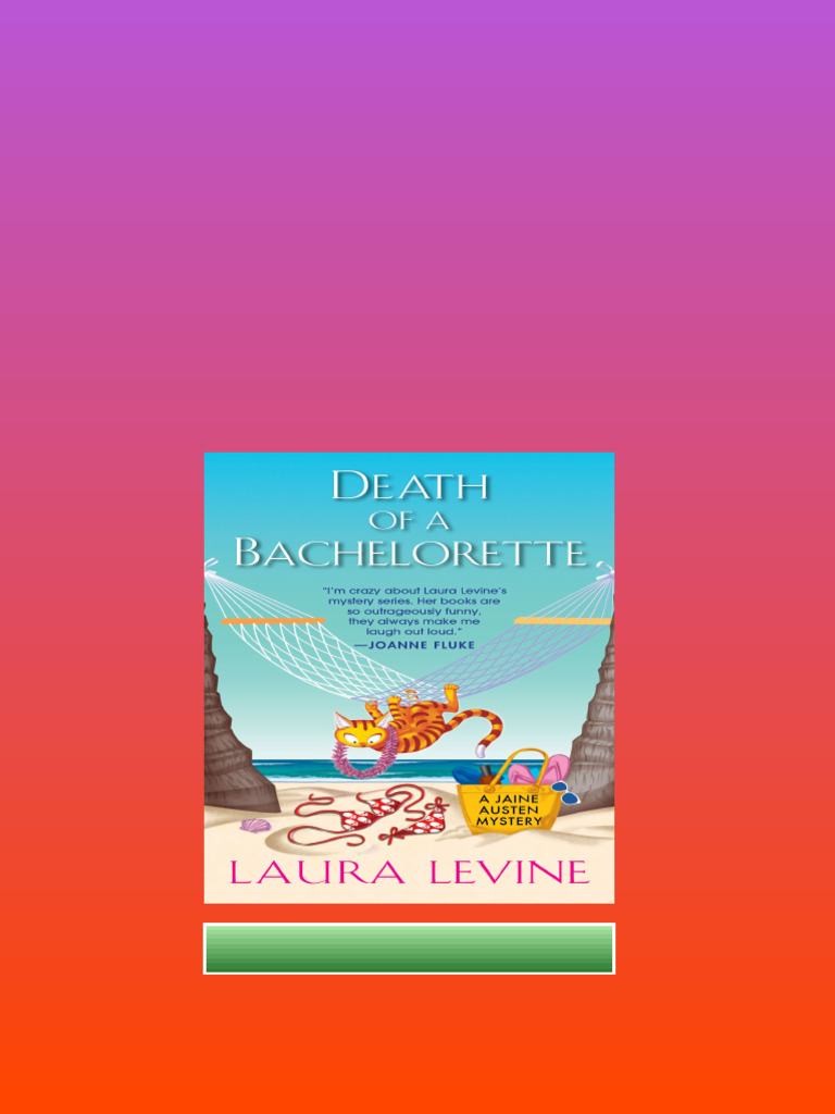 Death Of A Bachelorette Jaine Austen Mystery Laura Levine online pdf | PDF