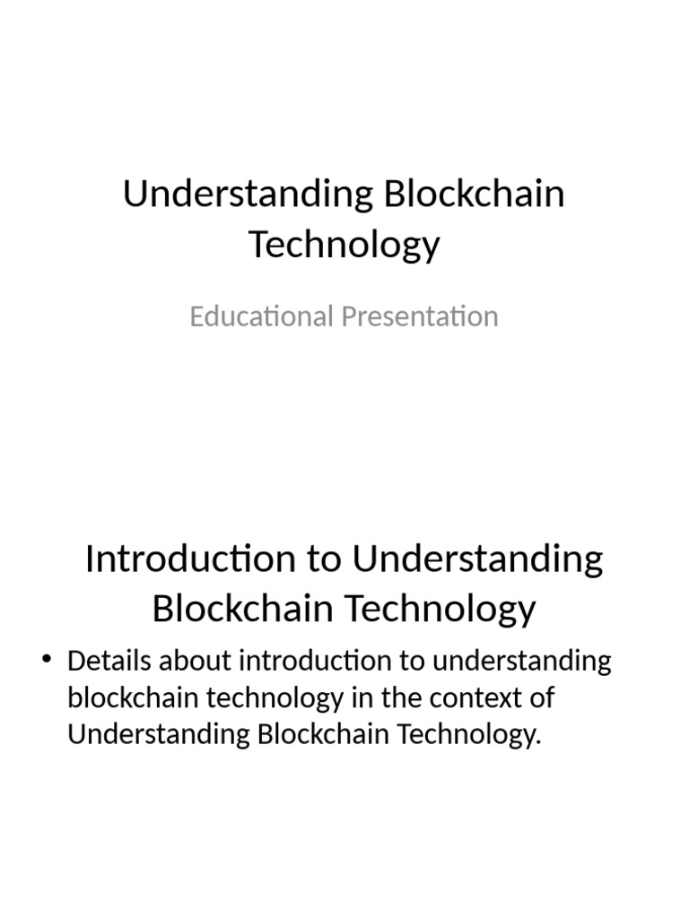 Presentation 20 Understanding Blockchain Technology | PDF