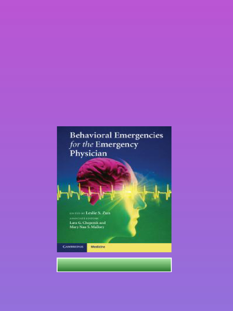 Behavioral Emergencies For The Emergency Physician Leslie S Zun Lara G ...
