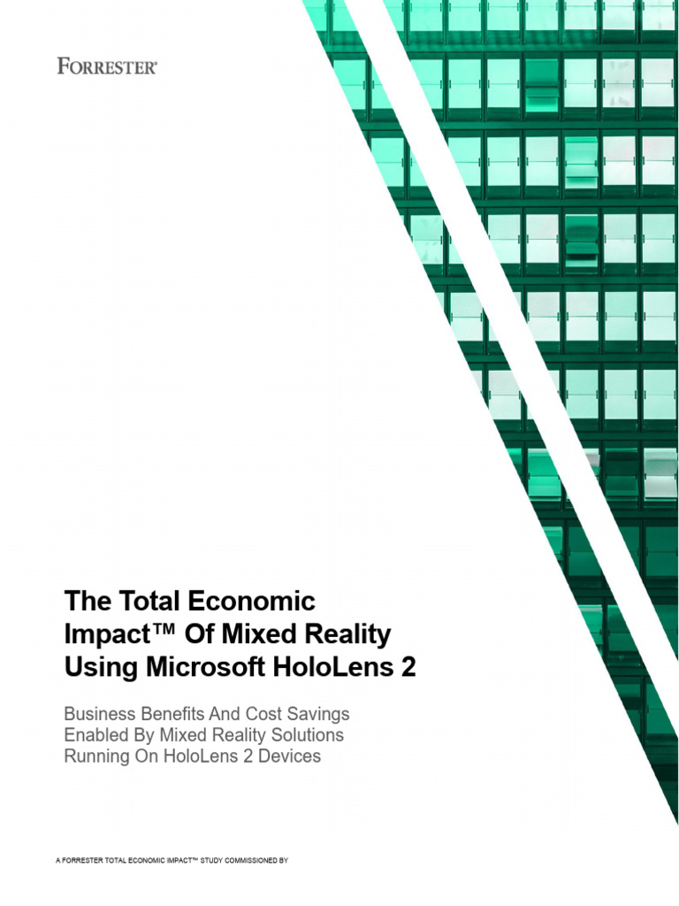 Forrester Total Economic Impact Mixed Reality Microsoft HoloLens 2 ...