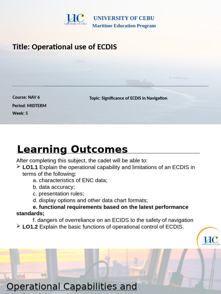 5E. Operational Capabilities and Limitations of An ECDIS in Navigation ...