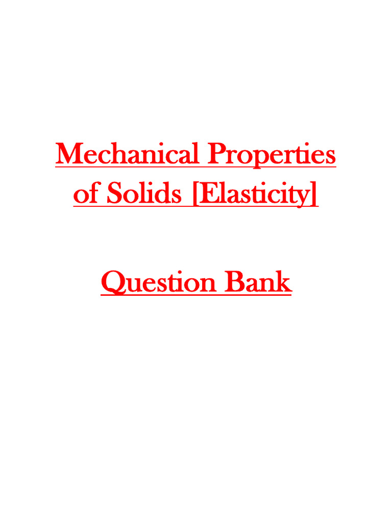 Elasticity Question Bank | PDF | Young's Modulus | Elasticity (Physics)