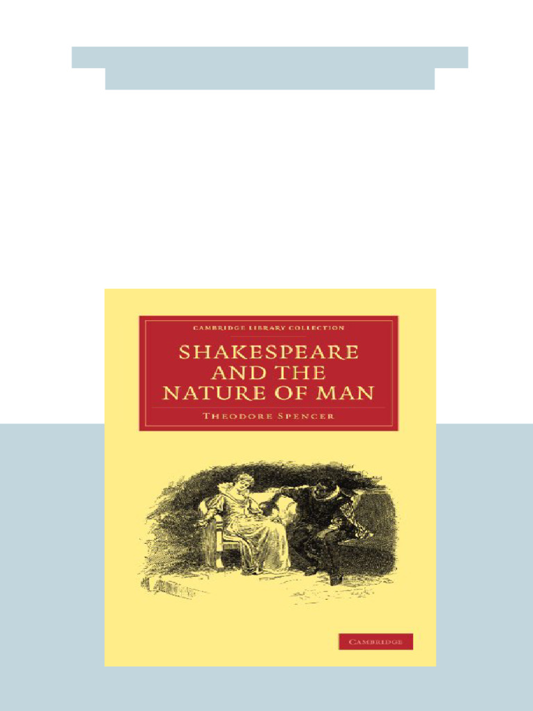 Shakespeare and The Nature of Man 1st Edition Theodore Spencer 2025 ...