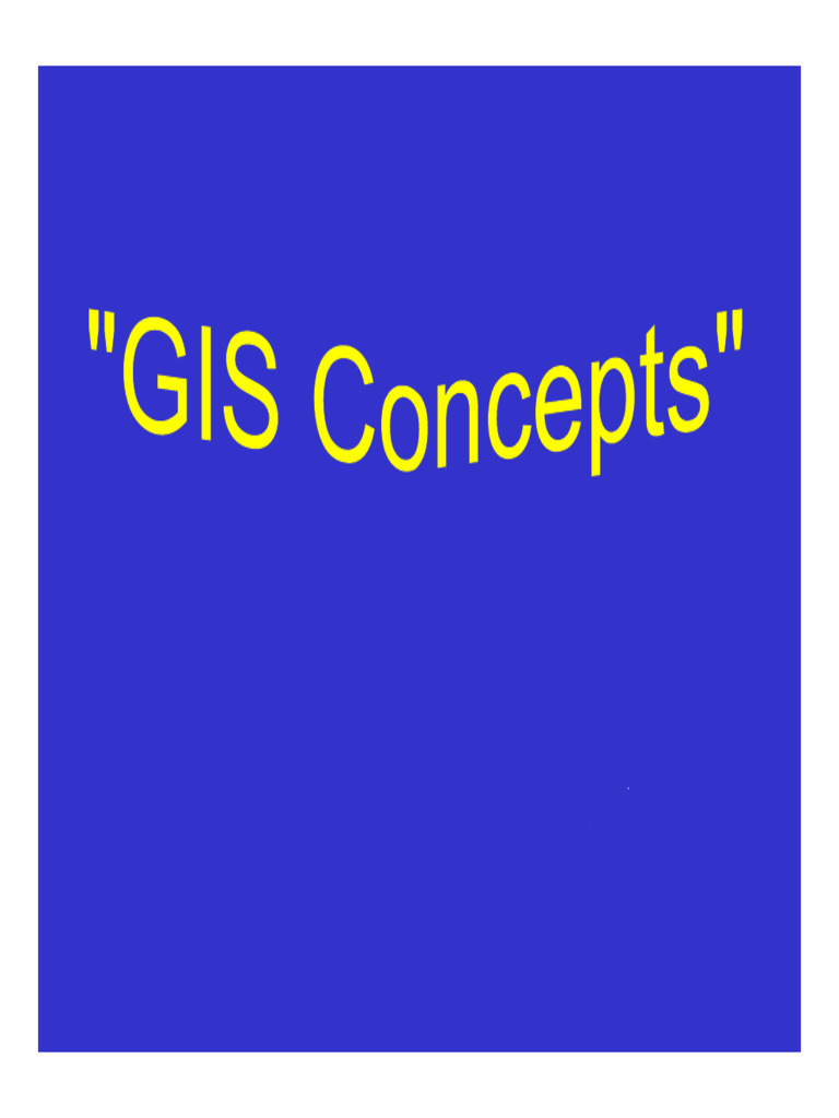 Lecture 01 GIS Concepts | PDF | Geographic Information System | Topography