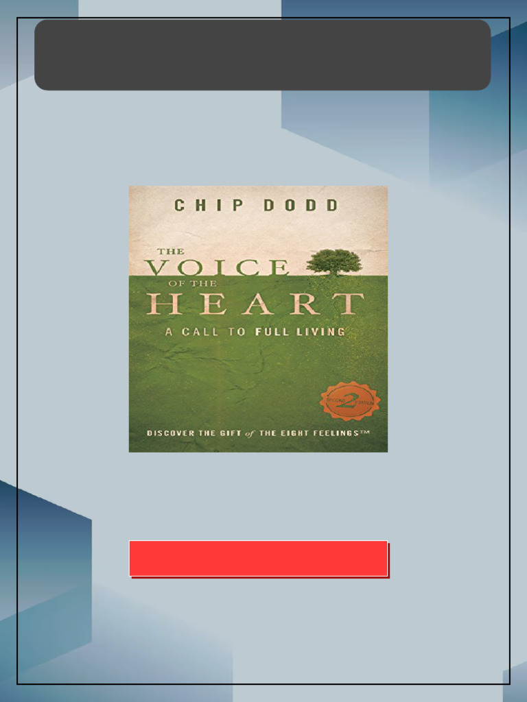 The Voice of The Heart A Call To Full Living 2nd Ed. Edition Chip Dodd ...