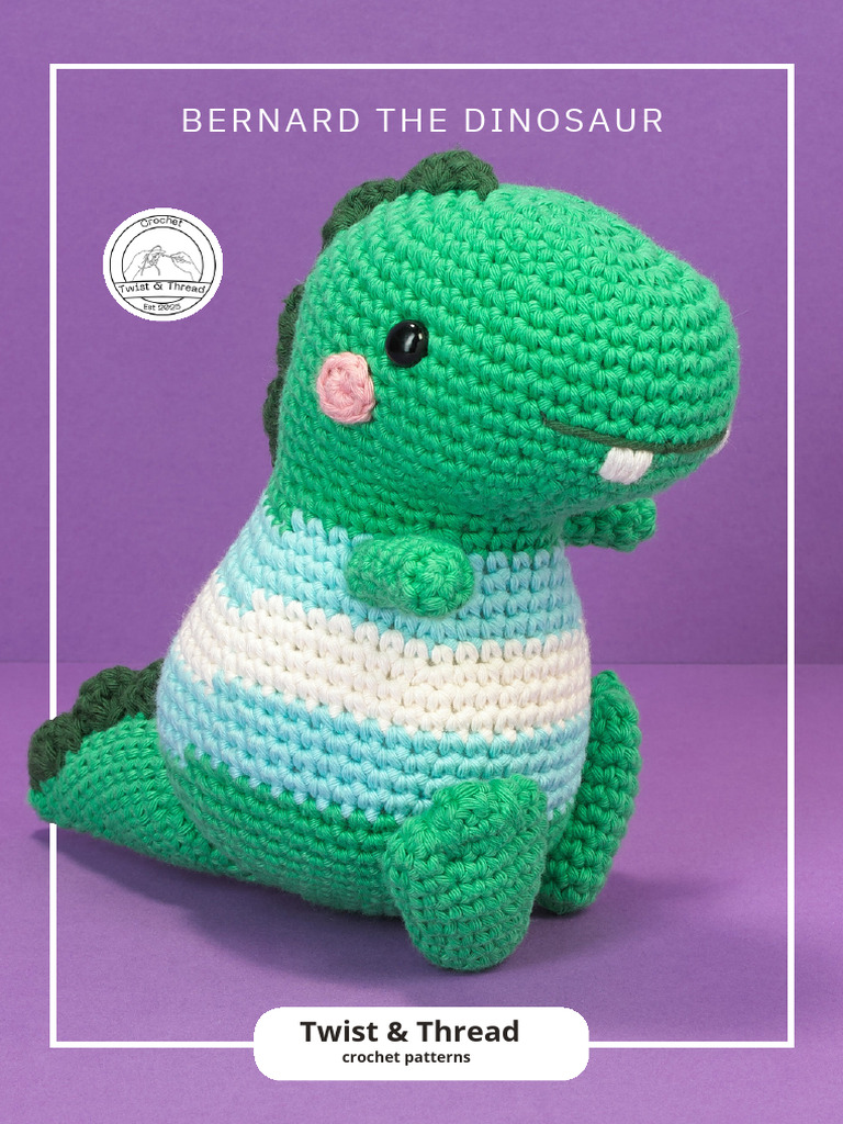 Bernard The Dinosaur | PDF | Crochet | Yarn