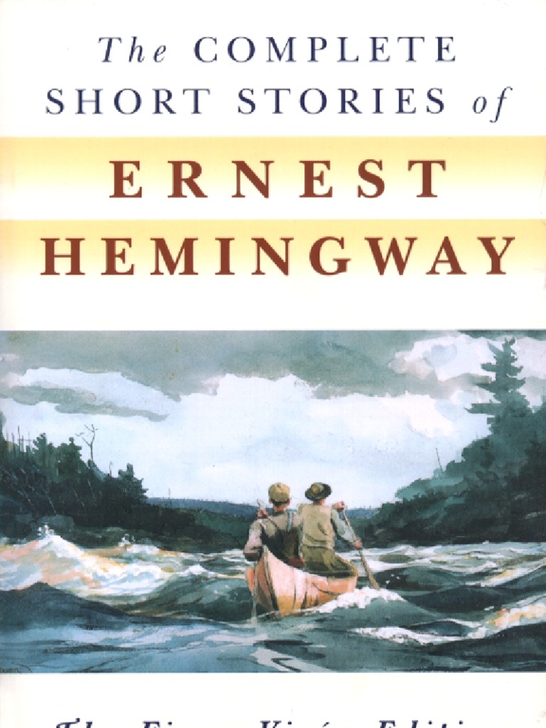 The Complete Short Stories of Ernest Hemingway | PDF | Ernest Hemingway ...