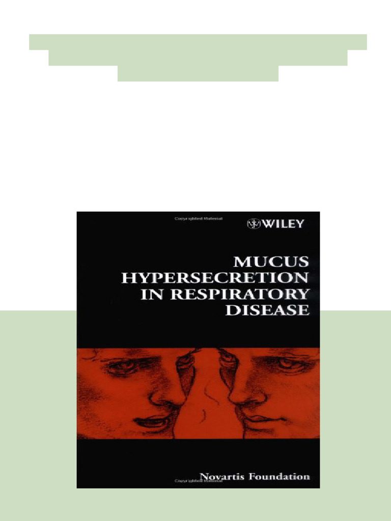 Mucus Hypersecretion in Respiratory Disease Novartis Foundation ...