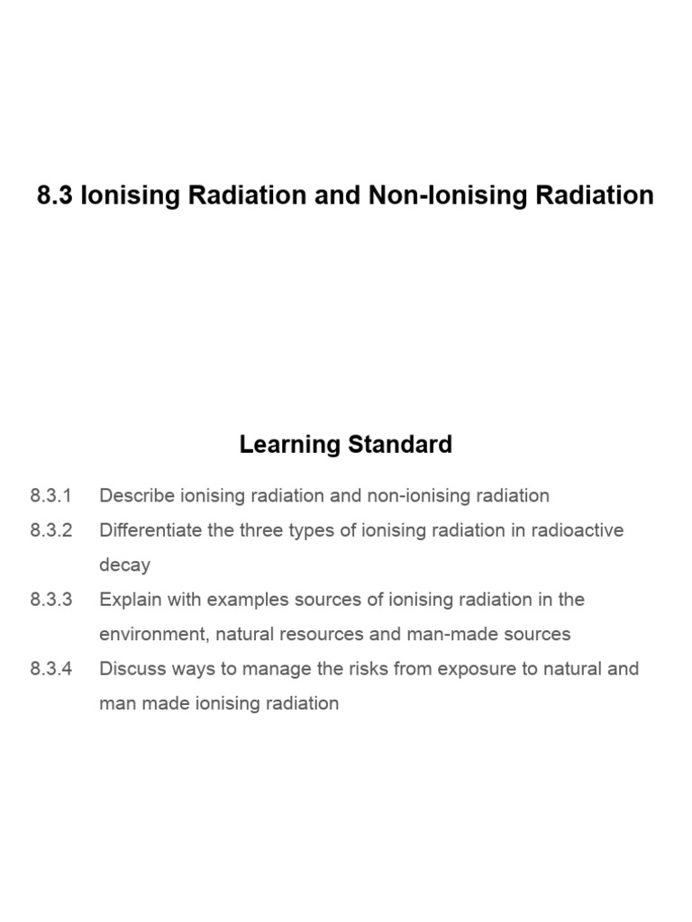 8.3 Ionising Radiation and Non-Ionising Radiation | PDF | Radioactive Decay | Ionizing Radiation